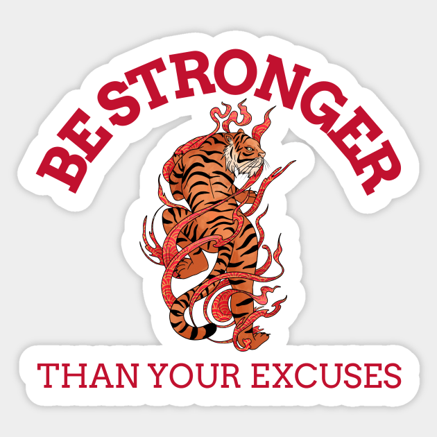 Be Stronger Than Your Excuses Fitness Motivation Sticker Teepublic